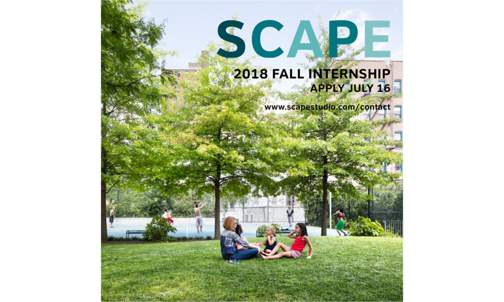 Fall 2018 Internships at SCAPE - SCAPE